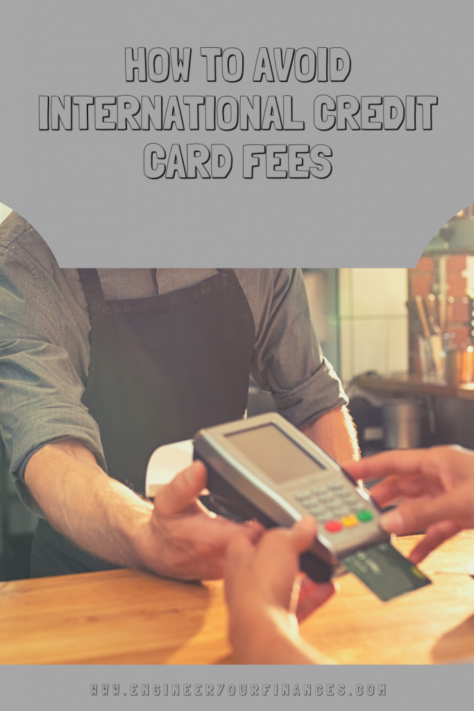 How to Avoid International Credit Card Fees